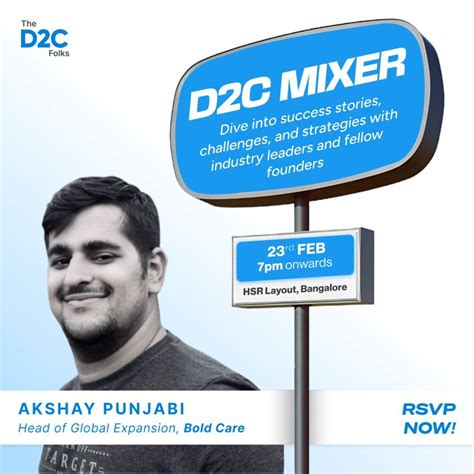 D2cmixer Networking Innovation D2c Thed2cfolks Akshay Punjabi