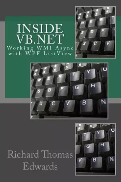 Inside Vbnet Working Wmi Async With Wpf Listview By Richard Edwards