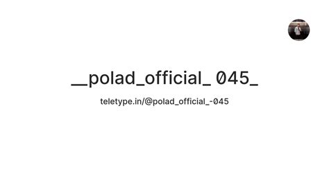 Polad Official 045 — Teletype