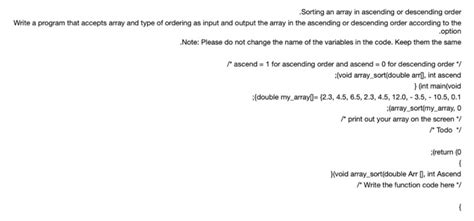 Solved Sorting An Array In Ascending Or Descending Order Chegg