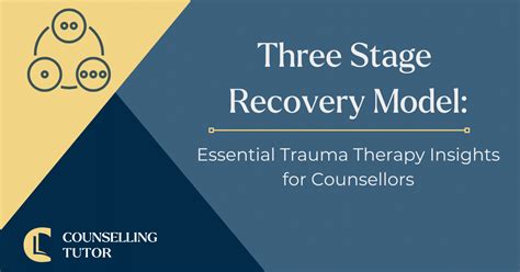 Three Stage Recovery Model • Counselling Tutor