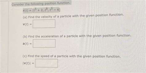 solved consider the following position function r t 5