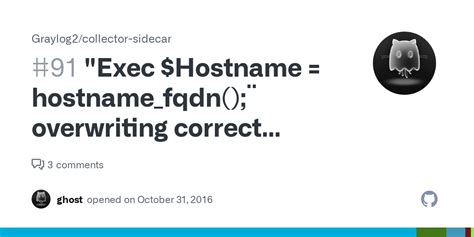 Exec Hostname Hostnamefqdn¨ Overwriting Correct Source Names