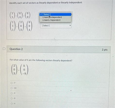Solved Identify Each Set Of Vectors As Linearly Dependent Or Chegg Com