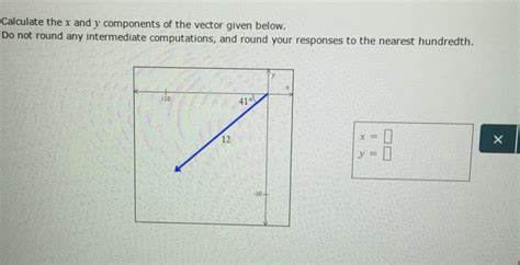 solved calculate the x and y components of the vector given