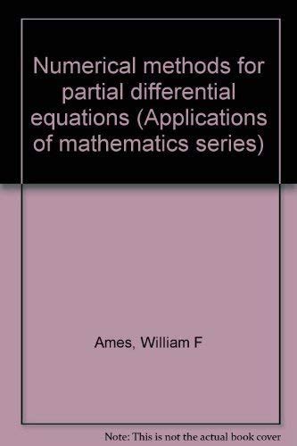 9780389010159 Numerical Methods For Partial Differential Equations Applications Of Mathematics