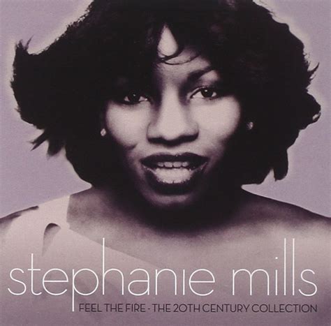 Stephanie Mills Feel The Fire The 20th Century Collection [2 Cd
