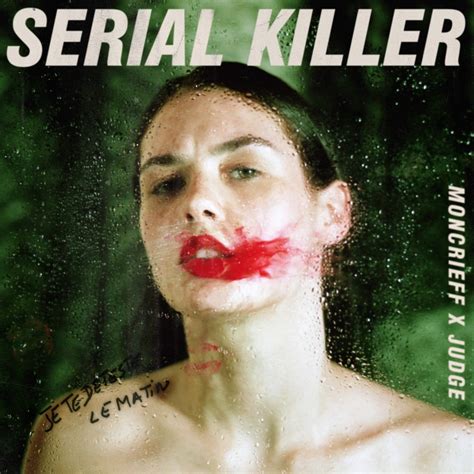 Moncrieff And Judge Serial Killer Reviews Album Of The Year
