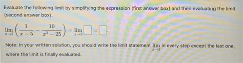 Evaluate The Following Limit By Simplifying The Chegg Com