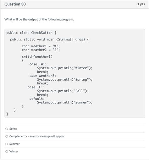 Solved Question Pts What Will Be The Output Of The Chegg