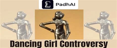 Dancing Girl Of Mohenjo Daro History Facts And Upsc Notes