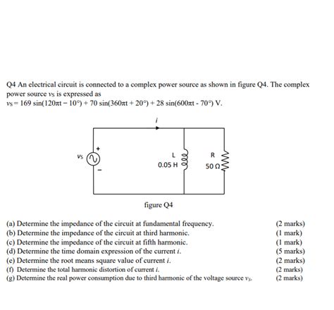 Solved Q4 An Electrical Circuit Is Connected To A Complex Chegg Com