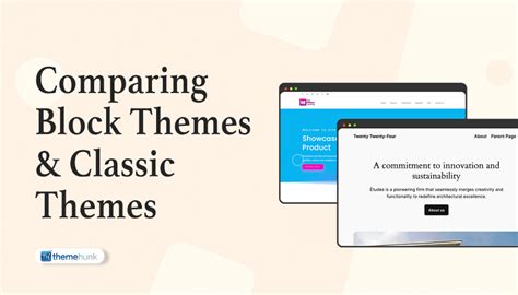 Comparison Block Themes Vs Classic Themes For Wordpress 2025