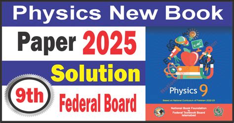 Class 9 Physics Paper 2025 Federal Board Solution Notes Punjab