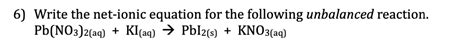 solved write the net ionic equation for the following
