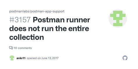 Postman Runner Does Not Run The Entire Collection · Issue 3157 · Postmanlabs Postman App