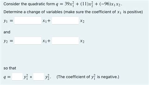 Solved Consider The Quadratic Form Q 39x12 11 X22 −96 X1x2