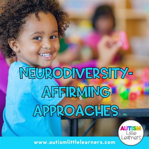 Neurodiversity-Affirming Approaches - Autism Little Learners