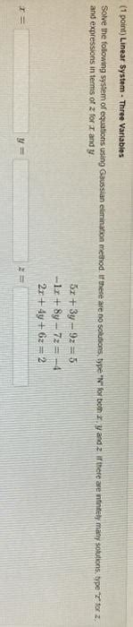 Solved 1 Point Linear System Three Variables Solve The
