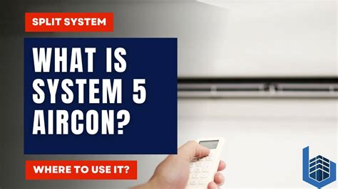 What Does System 5 Aircon Mean Blossom Air Con