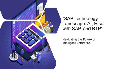 Sap Technology Landscapesap Ai Rise With Sap And Sap Btppptx Pptx