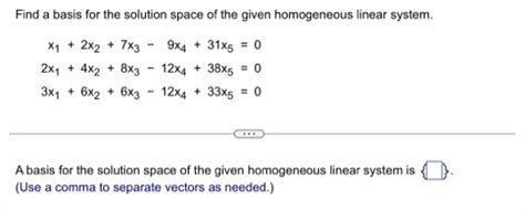 Find A Basis For The Solution Space Of The Given