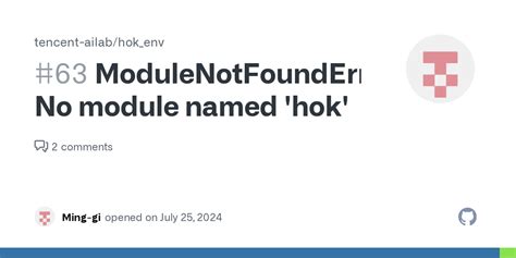 ModuleNotFoundError No Module Named Hok Issue Tencent Ailab Hok Env GitHub