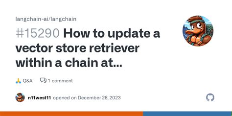 How To Update A Vector Store Retriever Within A Chain At Runtime