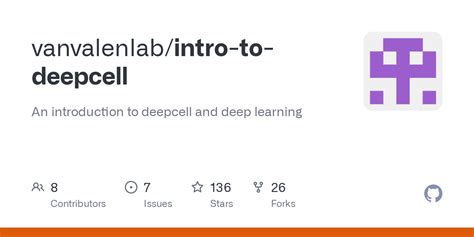GitHub Vanvalenlab Intro To Deepcell An Introduction To Deepcell And Deep Learning