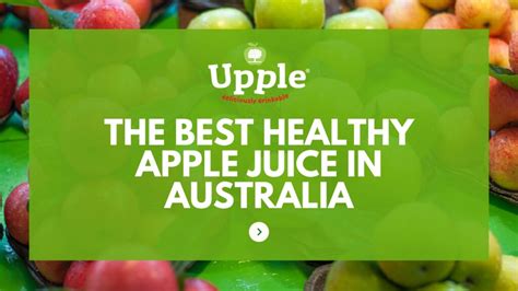 Upple Is The Best Healthy Apple Juice In Australia Upple