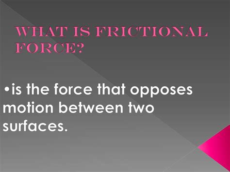 Ppt Frictional Force Powerpoint Presentation Free Download Id 1859115
