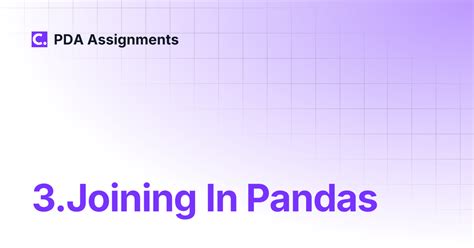 3joining In Pandas Pda Assignments
