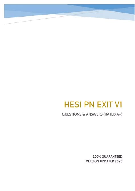 HESI PN EXIT V1 EXAM QUESTIONS ANSWERS RATED A 100 GUARANTEED VERSION UPDATED 2023