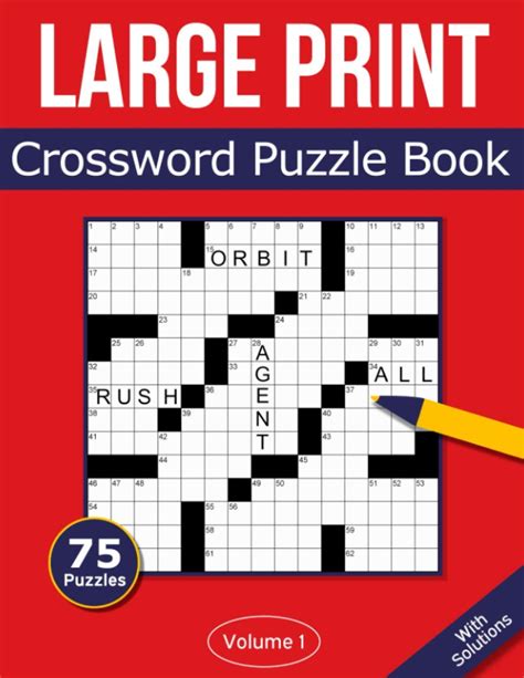 Large Print Crossword Puzzle Book 75 Large Print Crossword Puzzles For Adults And Seniors
