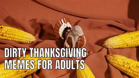 20 Dirty Thanksgiving Memes For Naughty Adults In 2024