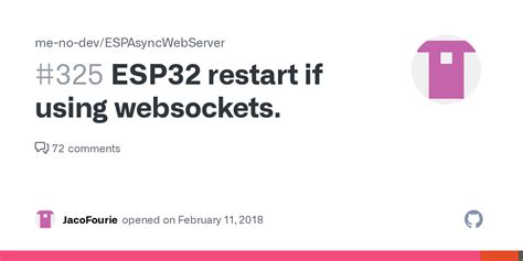Esp32 Restart If Using Websockets · Issue 325 · Me No Dev