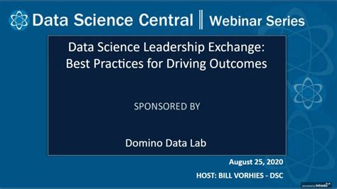 DSC Webinar Series Data Science Leadership Exchange Best Practices For Driving Outcomes