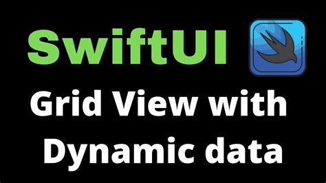 Grid View With Dynamic Data In Swiftui Swiftui Ios Youtube