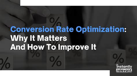 Conversion Rate Optimization Why It Matters And How To Improve It