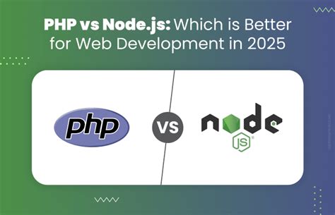 Php Vs Nodejs Which Is Better For Web Development In 2025
