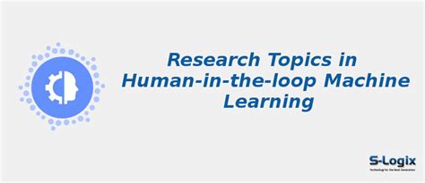 Human In The Loop Machine Learning S Logix