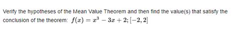 solved verify the hypotheses of the mean value theorem and