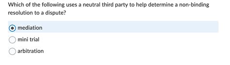 Solved Which Of The Following Uses A Neutral Third Party To