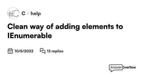 Clean Way Of Adding Elements To Ienumerable C