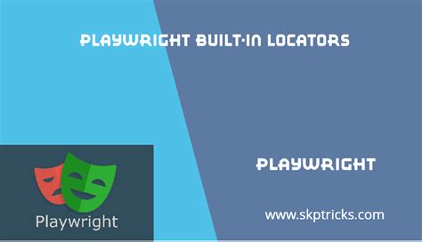 Playwright Built In Locators Skptricks
