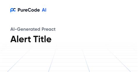 Build Great Preact Alert Title Components Faster Using Ai Tools