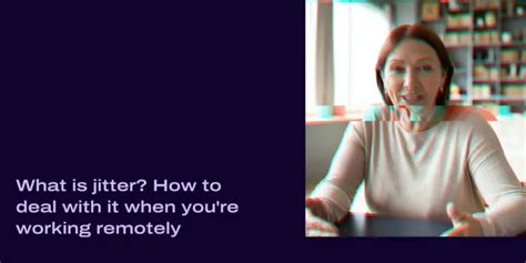 What Is Jitter Definition Causes Best Practices Dialpad