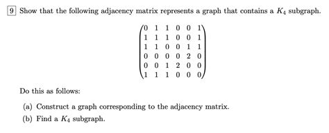 solved 9 show that the following adjacency matrix represents