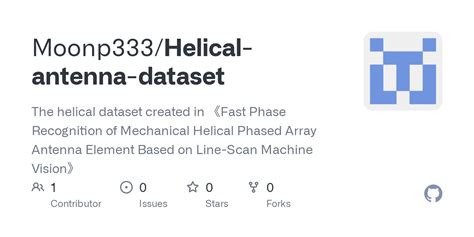 Github Moonp333helical Antenna Dataset The Helical Dataset Created In 《fast Phase