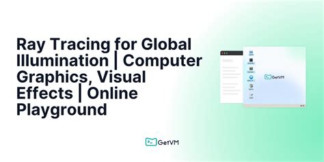 ray tracing for global illumination computer graphics visual effects